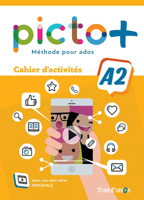 PICTO A2+ CAHIER D'ACTIVITES | Trait d’ union εκδοτικός οίκος γαλλικών ... PICTO A2+ CAHIER D'ACTIVITES | Trait d’ union εκδοτικός οίκος γαλλικών ...
