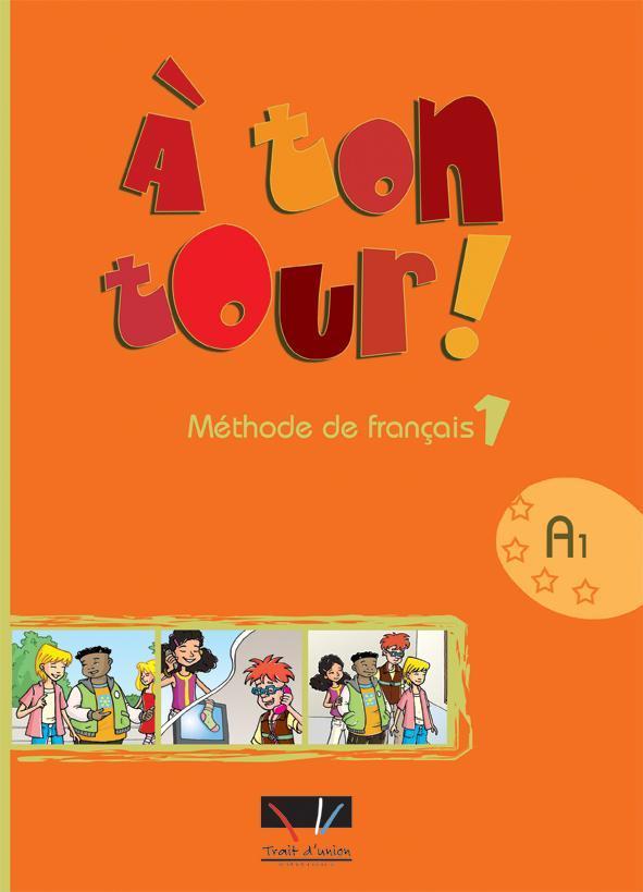 A TON TOUR 1 LIVRE DE L'ELEVE | Trait d’ union εκδοτικός οίκος γαλλικών ...
