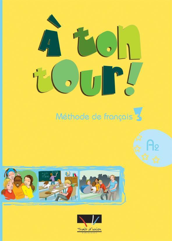 A TON TOUR 3 LIVRE DE L'ELEVE | Trait d’ union εκδοτικός οίκος γαλλικών ...